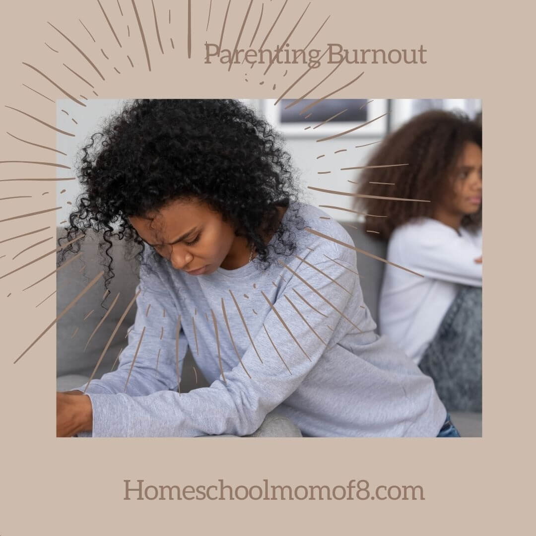 Parenting Burnout, 4 Devastating Signs - HomeSchool Mom of 8