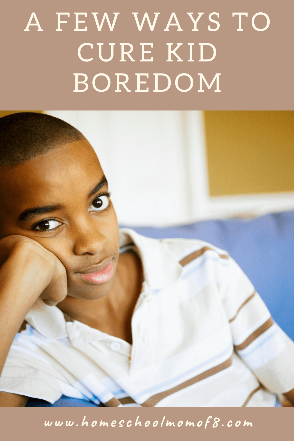 A few ways to cure kid boredom - HomeSchool Mom of 8