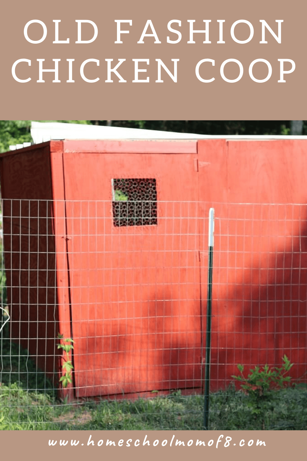 Old fashion Chicken coop - HomeSchool Mom of 8