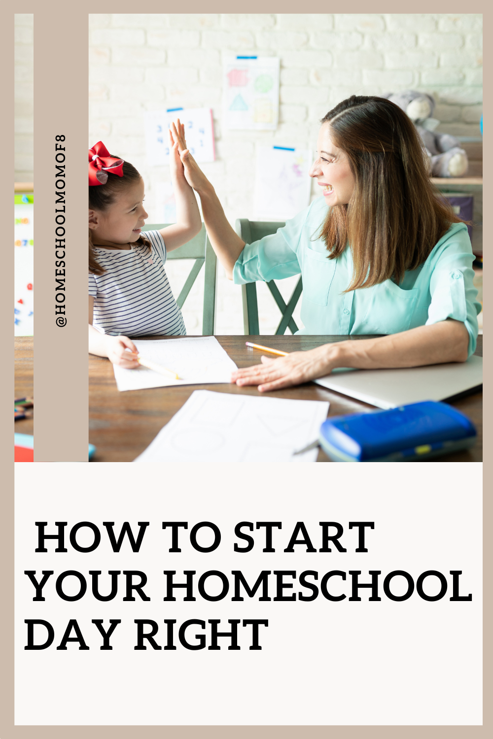 How to Start Your Homeschool Day Right - HomeSchool Mom of 8